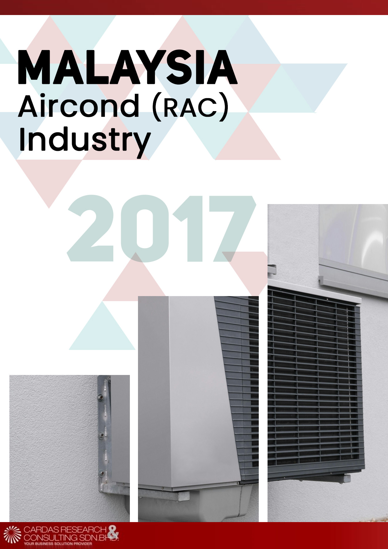 Overview Of Aircon Industry (Rac) In Malaysia 2017 - Cardas Research ...